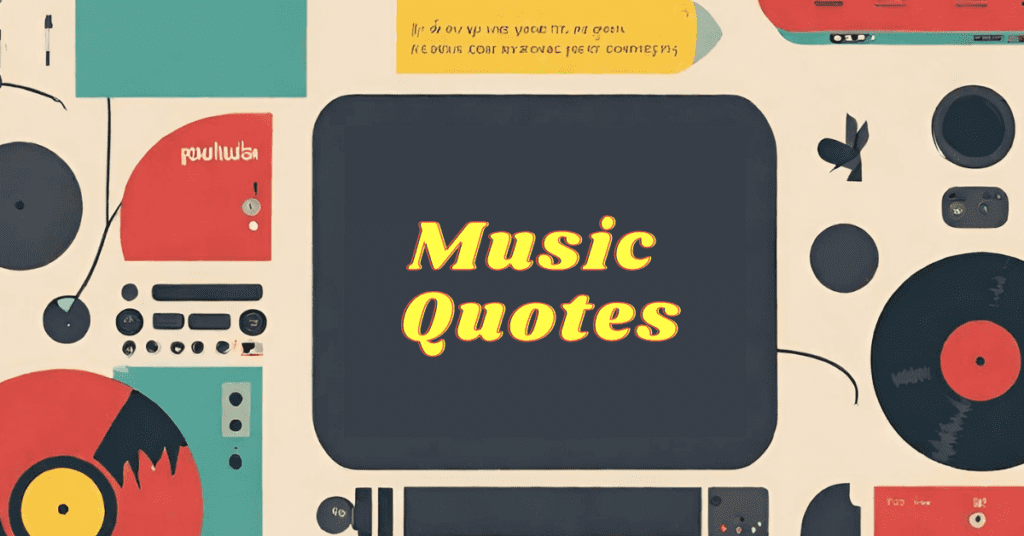 100 Timeless Music Quotes: Inspiration From The Maestros And Beyond